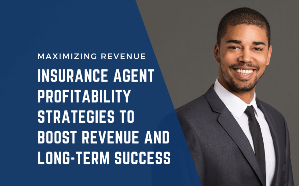 Insurance Agent Profitability Strategies